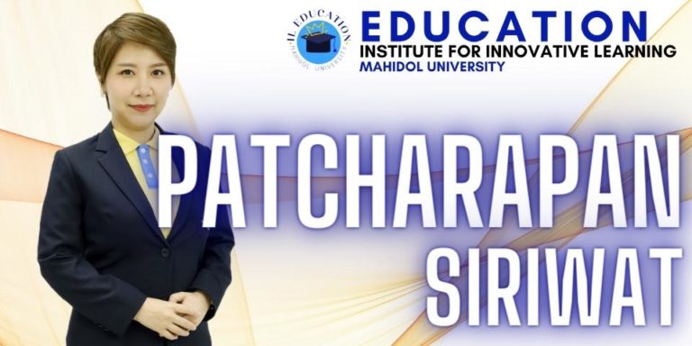 Patcharapan Siriwat, Ph.D. – EDUCATION, INSTITUTE FOR INNOVATIVE LEARNING